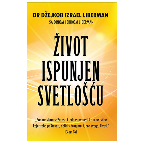 Život ispunjen svetlošću – Džejkob Izrael Liberman, Đina Liberman, Erik Liberman