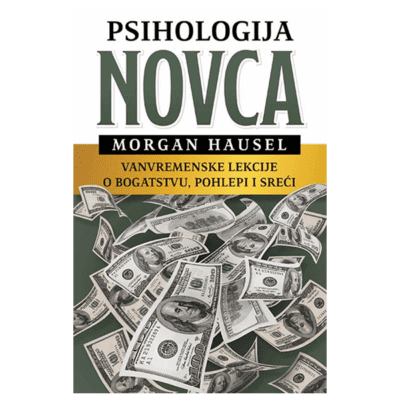 Psihologija novca – Morgan Hausel