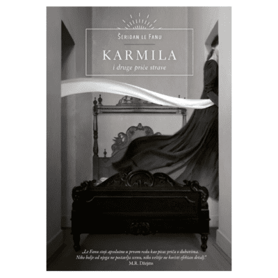 Karmila i druge priče strave – Šeridan Le Fanu