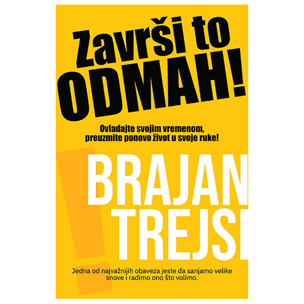 Završi to odmah! – Brajan Trejsi