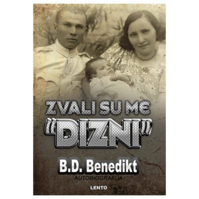 Zvali su me „Dizni“ – B.D. Benedikt