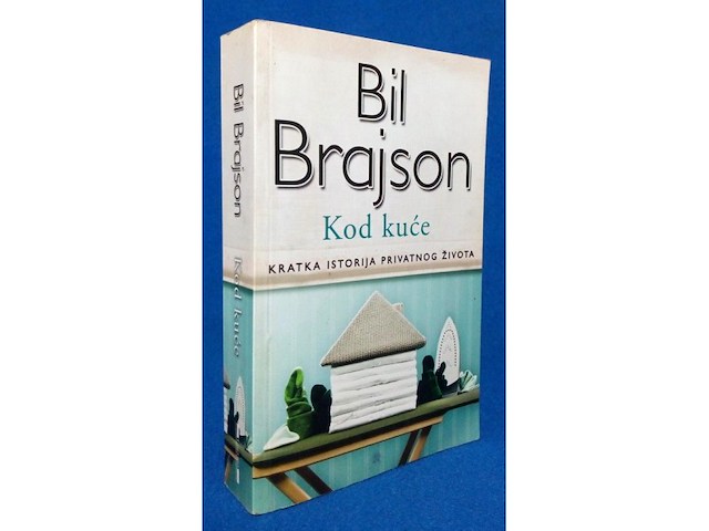 Kod kuće -Bil Brajson