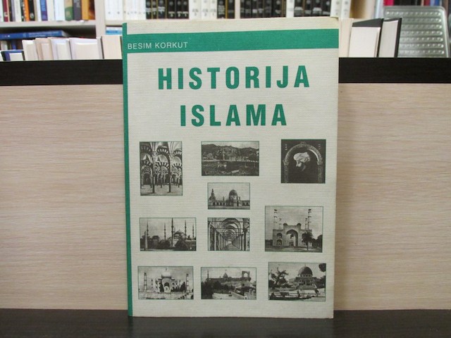 HISTORIJA ISLAMA - Besim Korkut