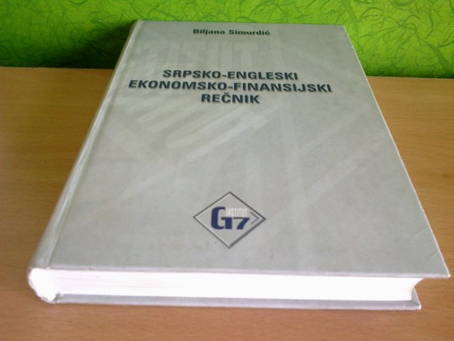 SRPSKO ENGLESKI Ekonomsko-finansijski rečnik