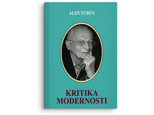 Alen Turen - Kritika modernosti