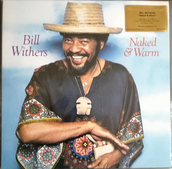 Bill Withers – Naked And Warm