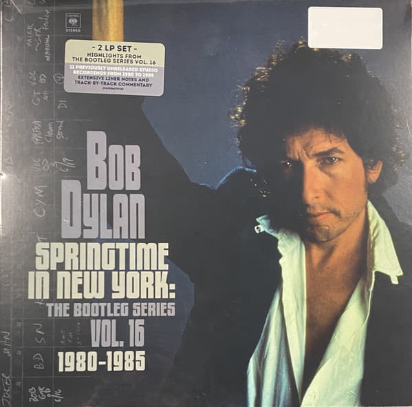 Bob Dylan – Springtime In New York: The Bootleg Series Vol. 16 1980-1985