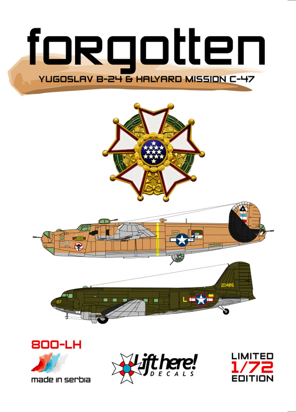 LIFT HERE! Forgotten, Yugoslav B-24 & Halyard Mission C-47