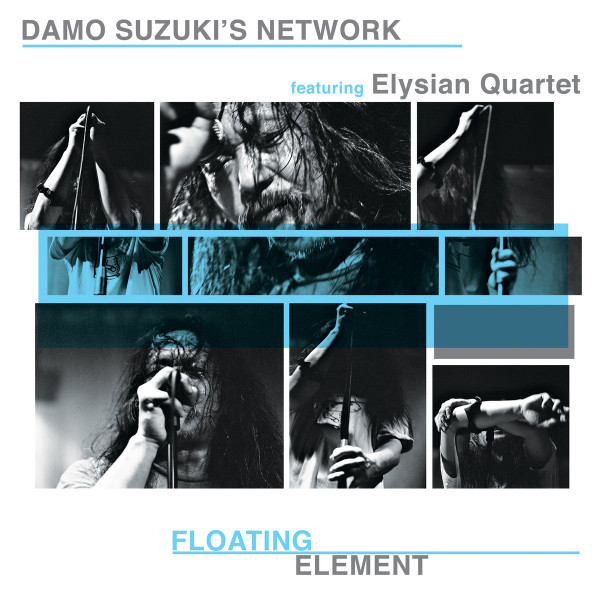 Damo Suzuki’S Network-Floating Element