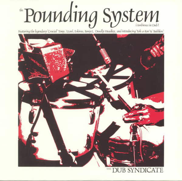Dub Syndicate – The Pounding System (LP+MP3)
