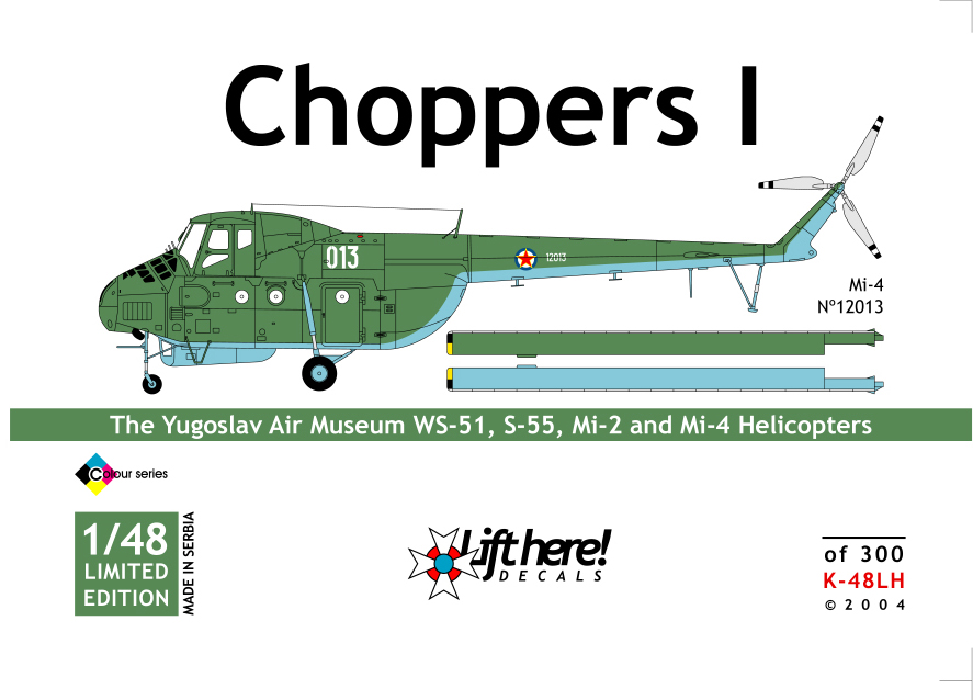 LIFT HERE! „Choppers I“ The Yugoslav Air Museum Helicopters