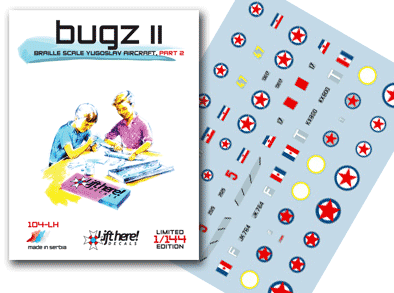 LIFT HERE! „Bugz II“ Braille Scale Yugoslav Aircraft, part 2