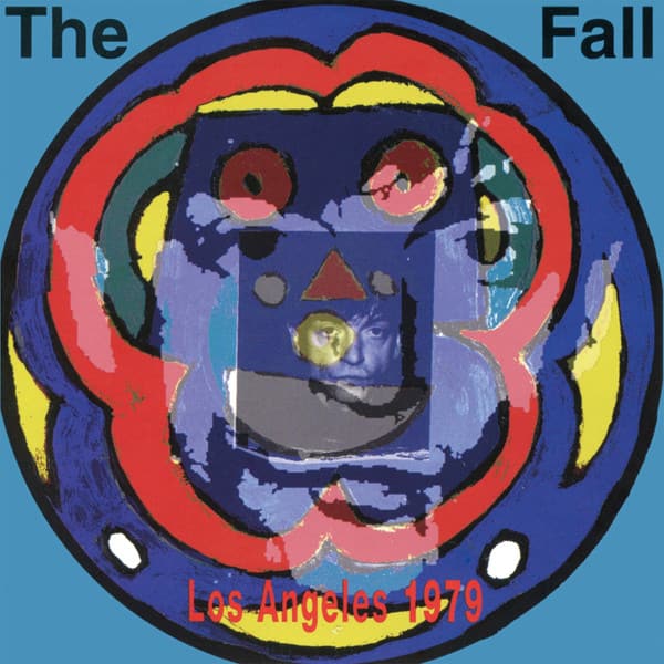 Fall – Live From The Vaults Los Angeles 1979