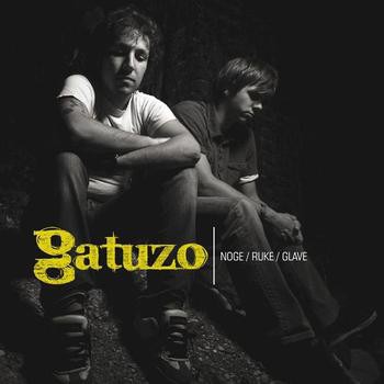 GATUZO – RUKE, NOGE, GLAVE