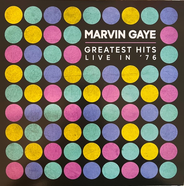 Gaye, Marvin – Greatest Hits Live In ’76