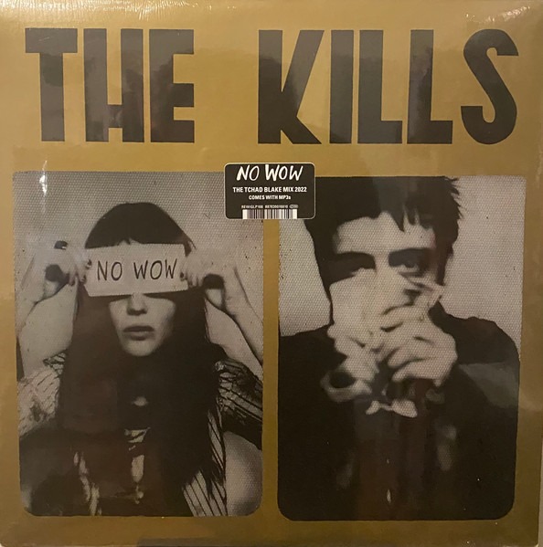 The Kills – No Wow Remixed/Remastered