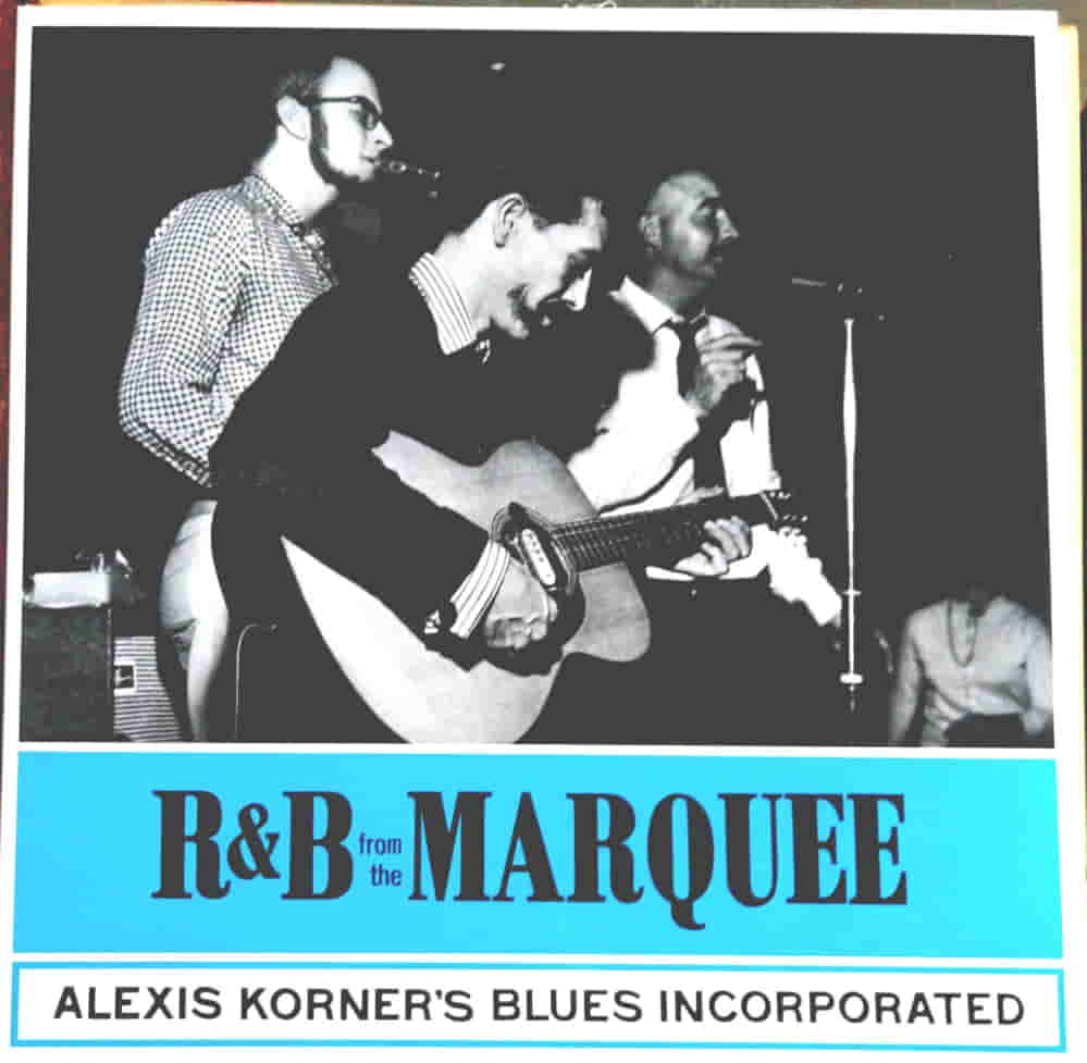 KORNER ALEXIS – R & B FROM THE MARQUEE