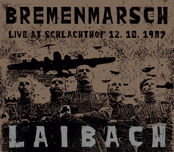 Laibach – Bremenmarsch – live at Schlachthof 12.10.1