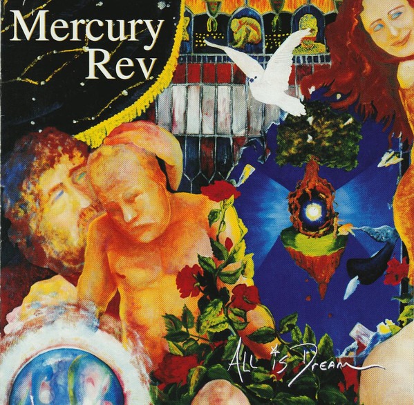 Mercury Rev-All Is Dream