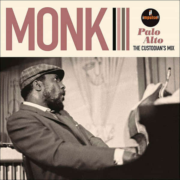 Monk. TheloniousPalo Alto: The Custodian’s Mix RSD21