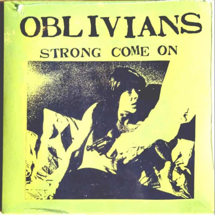 OBLIVIANS – STRONG COME ON