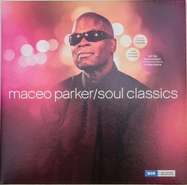 Parker, Maceo – Soul Classics – 2LP, 180 g, gatefold