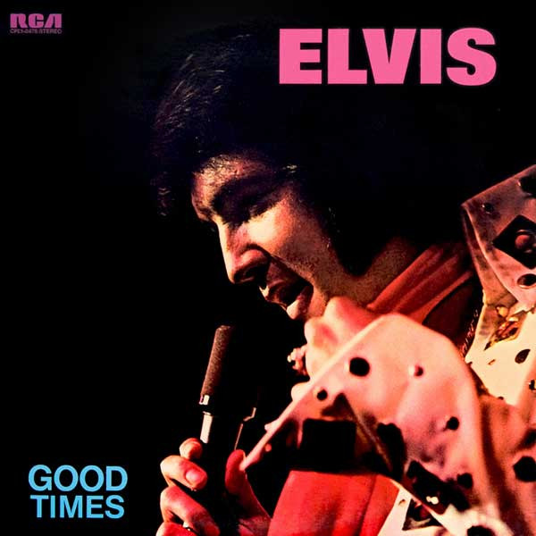 Presley, Elvis – Good Times -Hq-