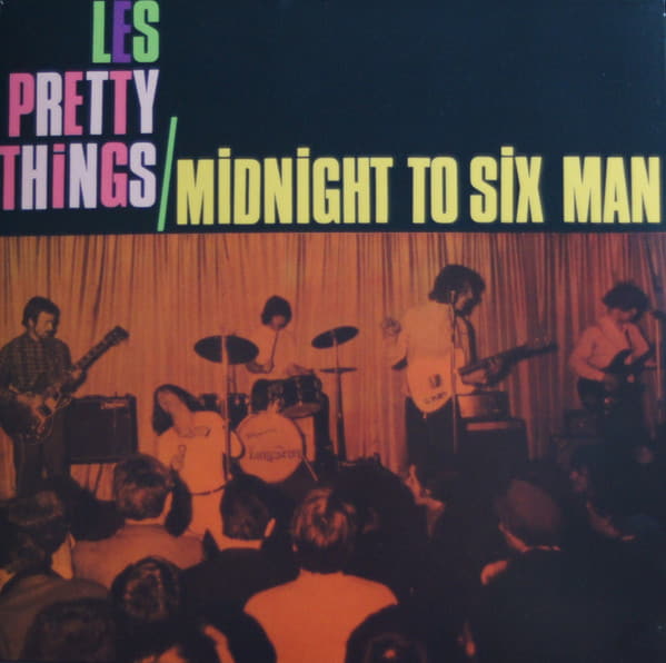 PRETTY THINGS, THE – Midnight To Six Man