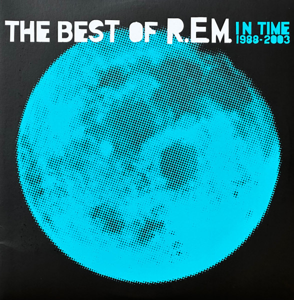 R.E.M. In Time: The Best of R.E.M. 1988-2003 (2LP)