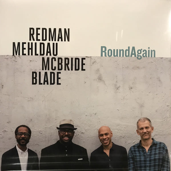 Redman-Mehldau-McBride-Blade – Round Again