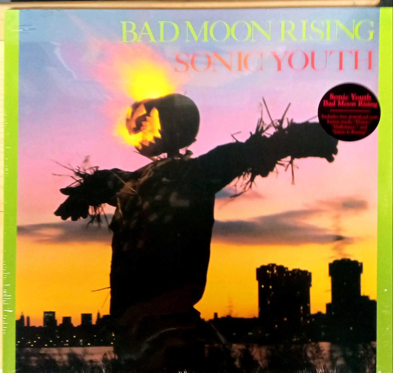 Sonic Youth – Bad Moon Rising – Reissue –