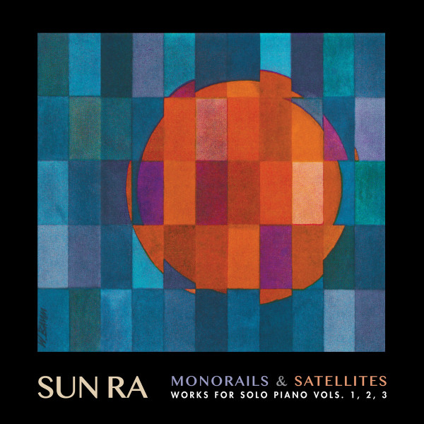 SUN RA-Monorails And Satellites (Vol. 1 – 3)