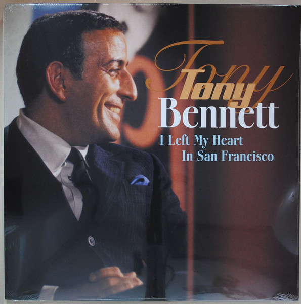 Tony Bennett – I Left My Heart In San Francisco