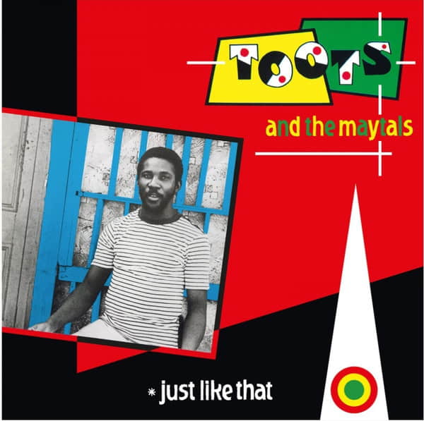 Toots and the Maytals – Just Like That