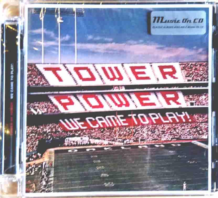 TOWER OF POWER – WE CAME TO PLAY