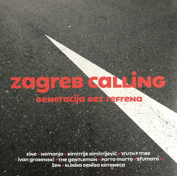 ZAGRTEB CALLING – GENERACIJA BEZ REFRENA