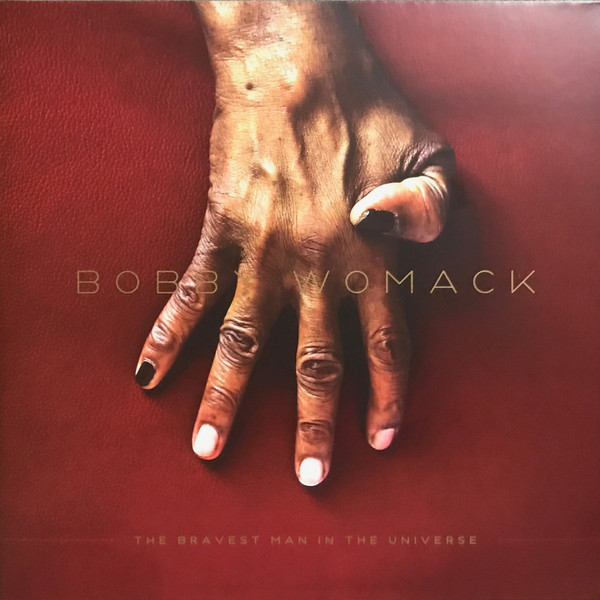 Womack, Bobby – The Bravest Man In The Universe