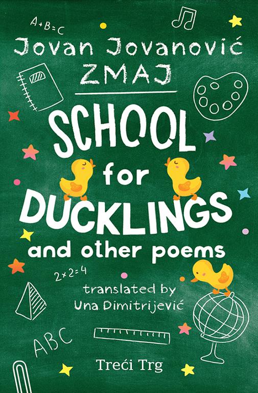 School for Ducklings and Other Poems / Pačija škola i druge pesme