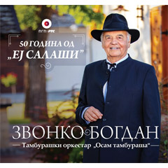 Zvonko Bogdan - 50 godina od "Ej salaši" [album 2023] (CD)