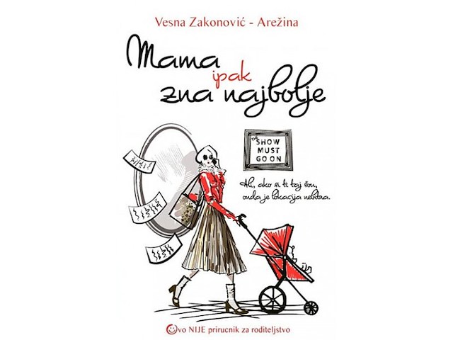 Mama ipak zna najbolje - Vesna Zakonović-Arežina