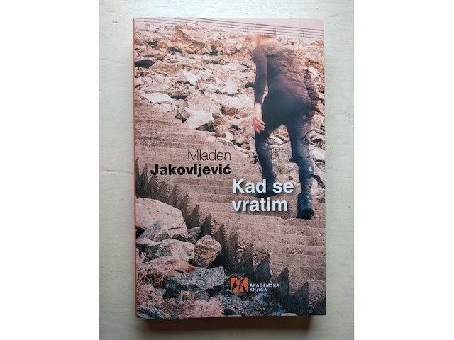 Kad se vratim - Mladen Jakovljević