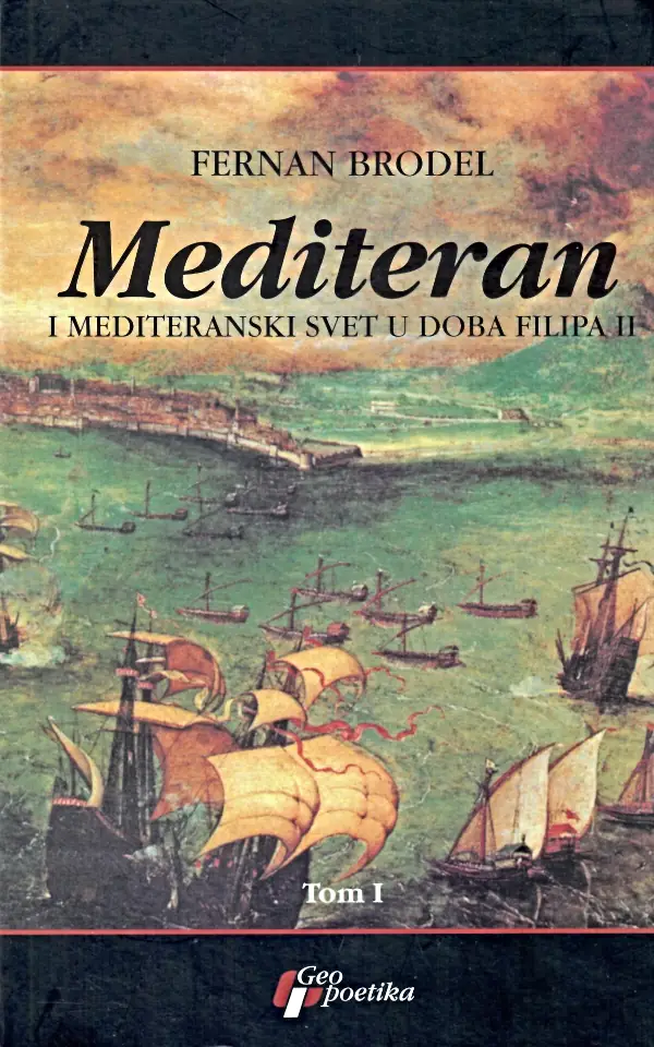 Mediteran i mediteranski svet u doba Filipa II. T. 1 i 2