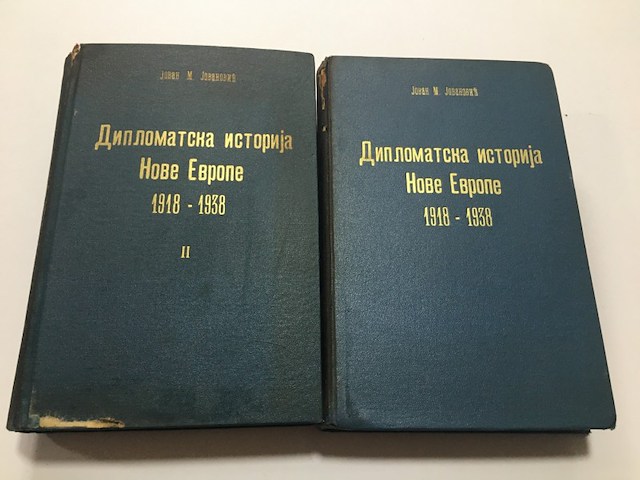 Diplomatska istorija Nove Evrope I-II  1918-1938