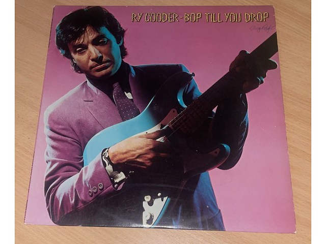 Ry Cooder – Bop Till You Drop (LP), US PRESS