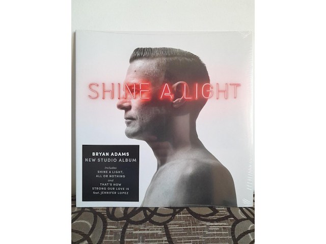 Bryan Adams – Shine A Light NOVO