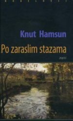 Po Zaraslim Stazama Od Knut Hamsun PDF