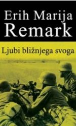 Ljubi Bližnjega Svoga Od Erih Marija Remark PDF