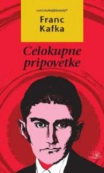 Celokupne Pripovetke Od Franc Kafka