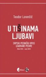 U Tišinama Ljubavi Od Teodor Lorenčič