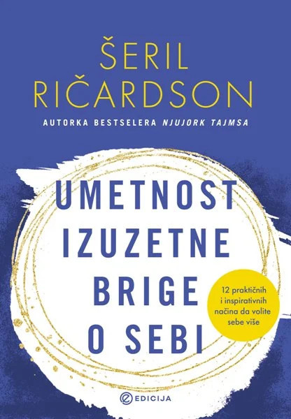 Umetnost izuzetne brige o sebi - Šeril Ričardson